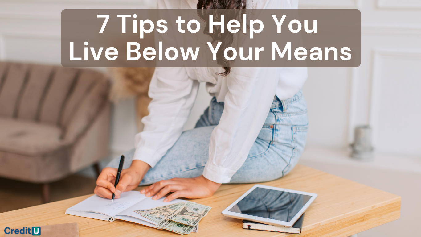 Tips to Living Below Your Means - CreditU